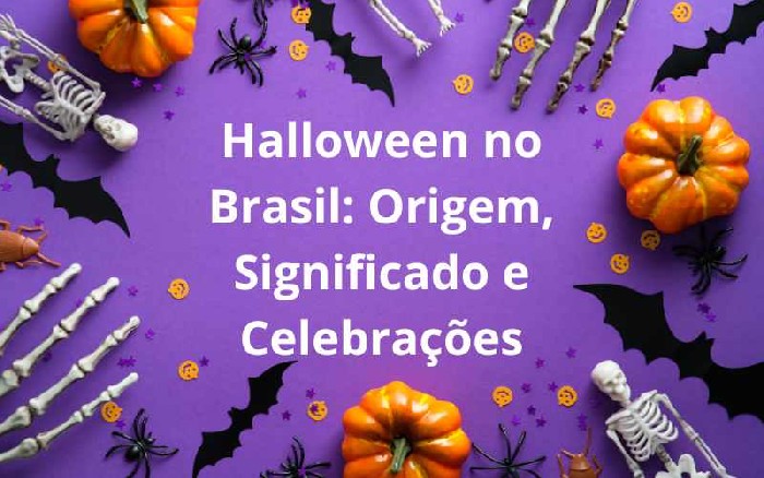 Halloween no Brasil: Origem, Significado e Celebrações