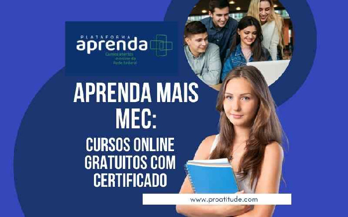 Aprenda mais MEC: Cursos Online gratuitos com certificado
