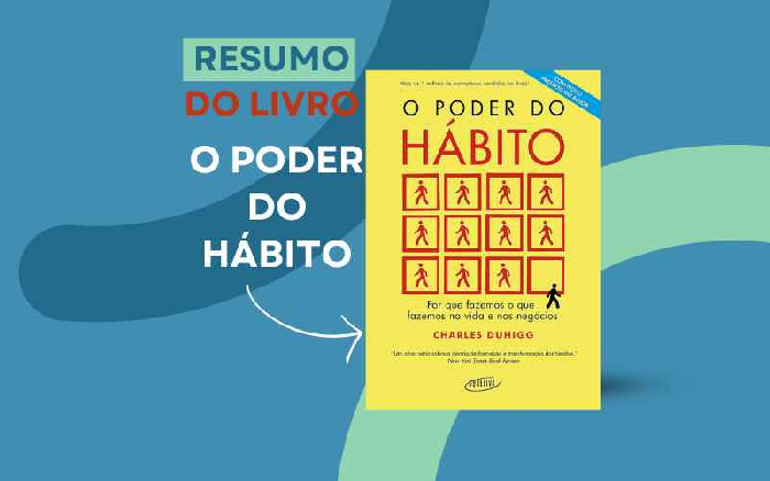 Resumo do Livro: O Poder do Hábito de Charles Duhigg